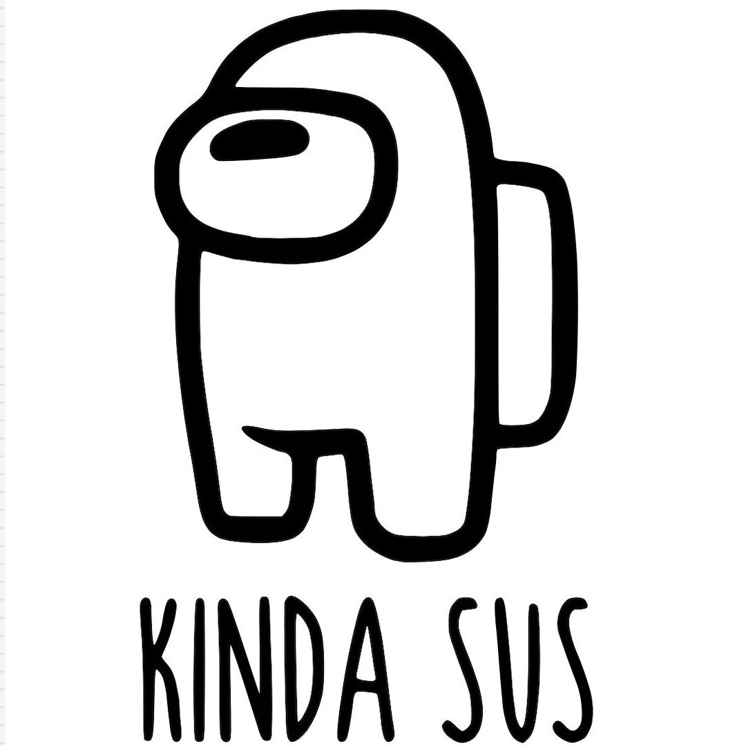 Kinda Sus Among Us Decal Funny Car Decal Easy T Vinyl Waterproof