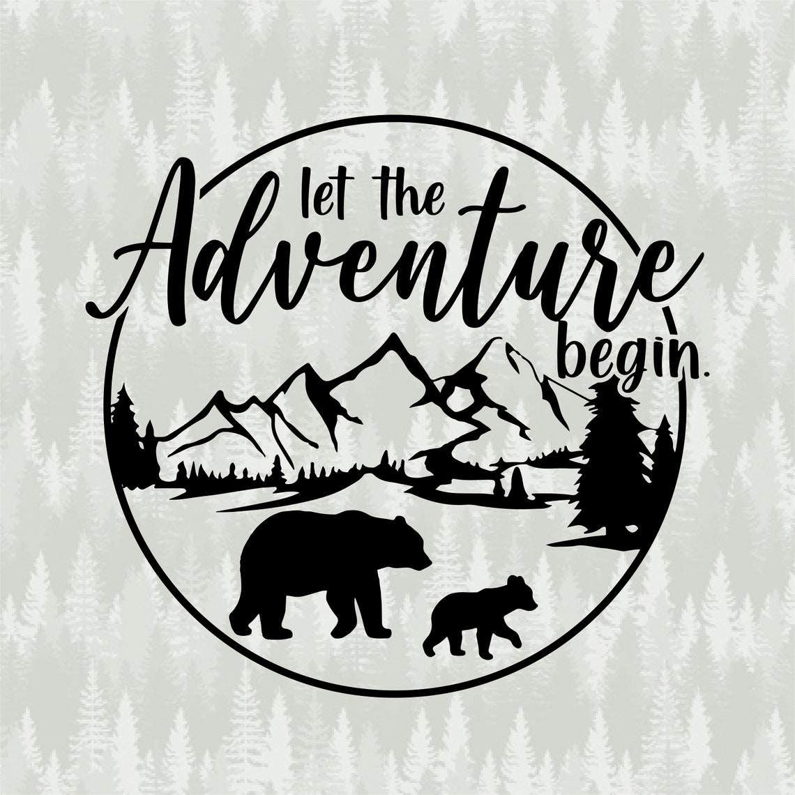 Let the Adventure Begin - SVG Digital Cut File for Cricut, Silhouette ...