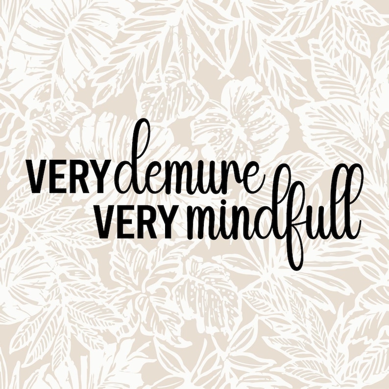 Very Demure - SVG Digital Cut File for Cricut, Silhouette, Vevor & More ...