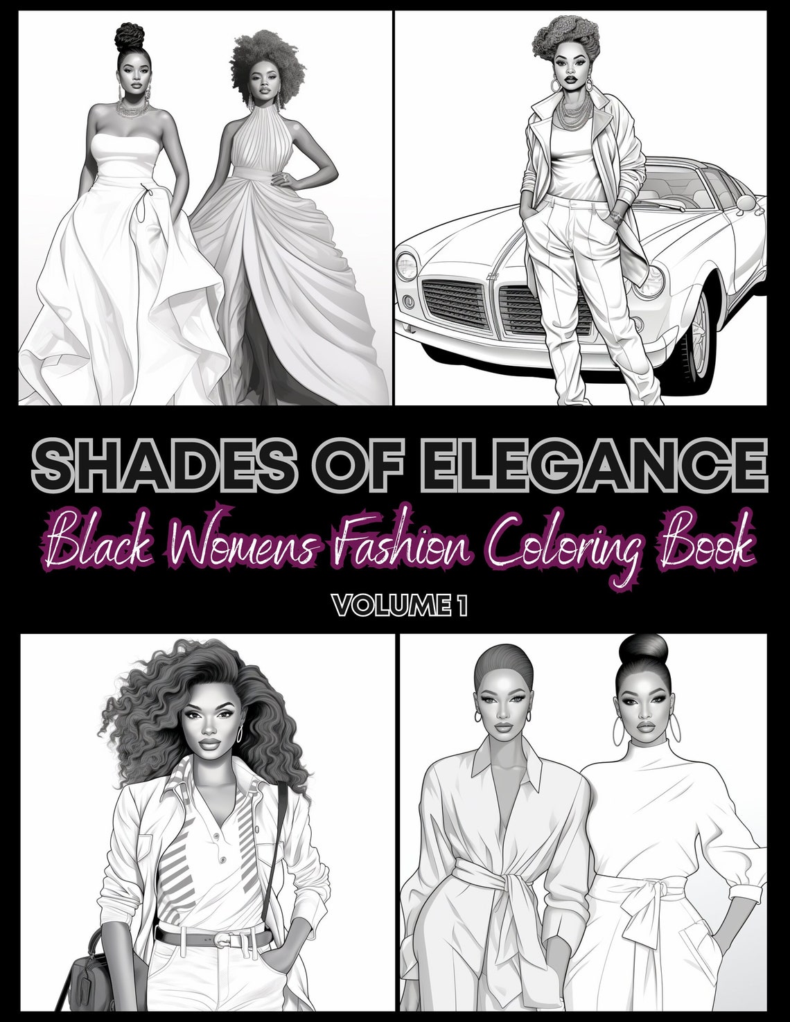 Shades of Elegance: Black Women's Fashion Coloring Book Black Women ...
