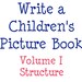 Complete Set How to Write a Children's Picture Book Vol I, II, and III ...