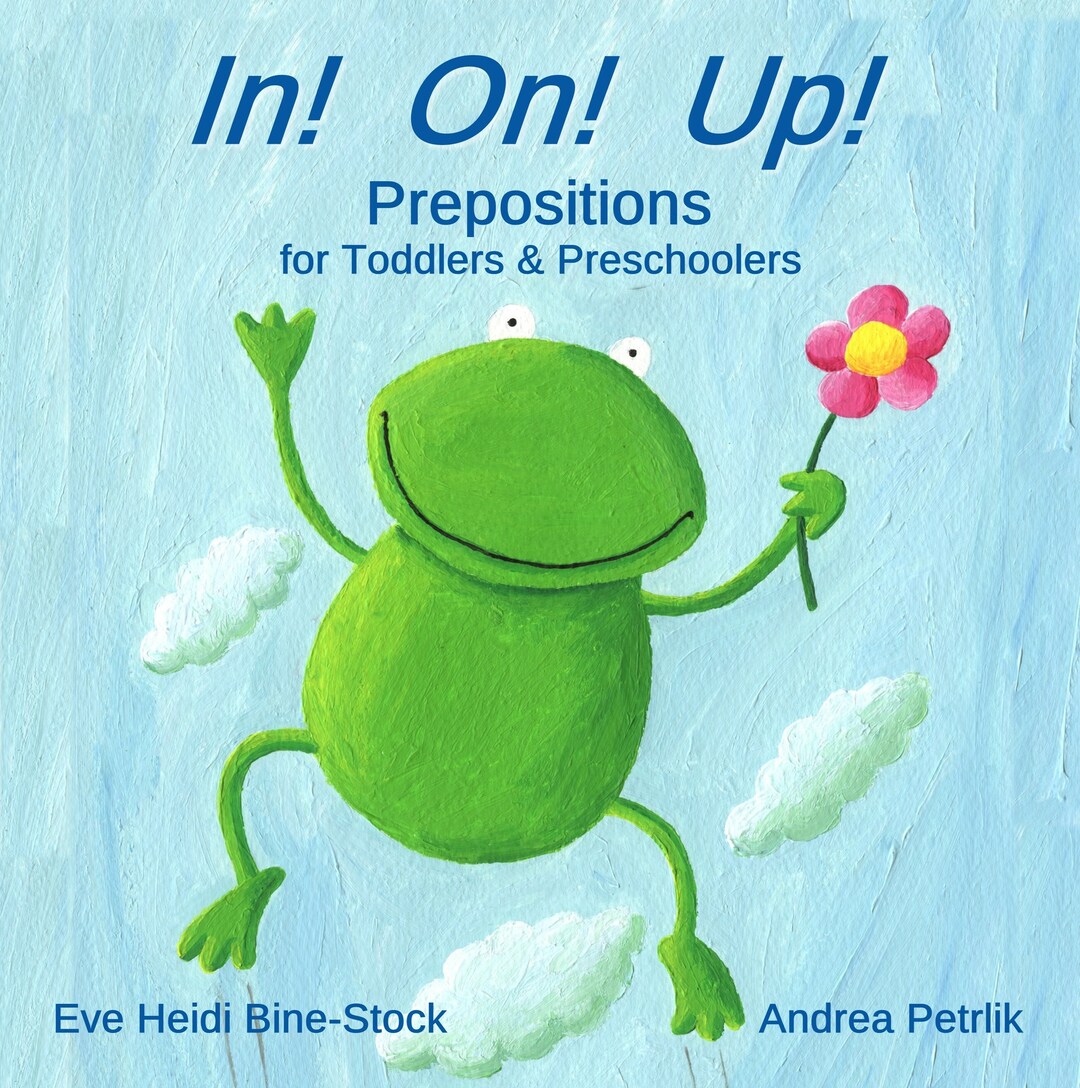 In! On! Up!: Prepositions for Toddlers & Preschoolers - Children's Book ...