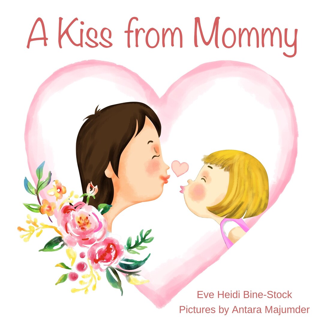 A Kiss From Mommy - Children's Book - Digital Download - Printable - Etsy