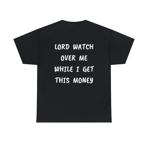 Lord Watch Me While I Get This Money - Etsy