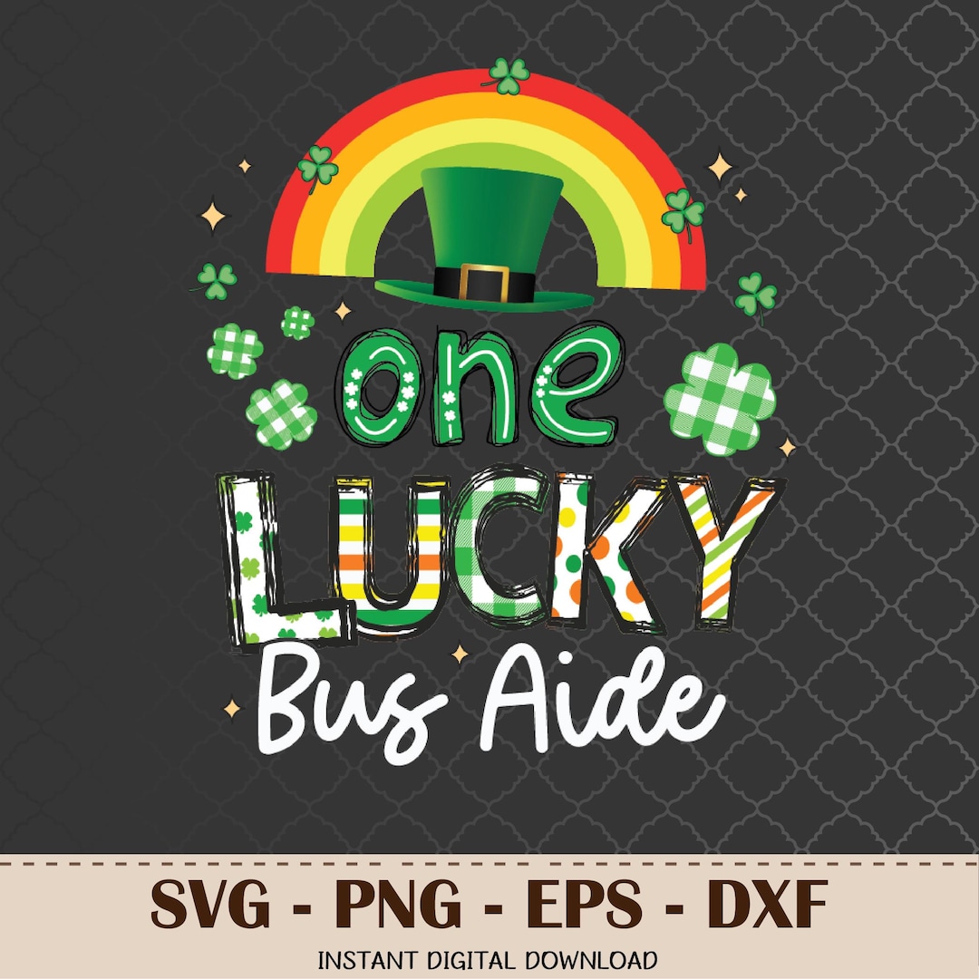 One Lucky Bus Driver Aide Svg, St. Patrick's Day Svg, School Team Svg ...