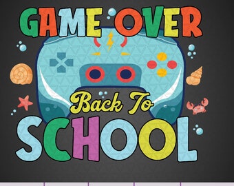 Game Over Back to School SVG PNG EPS Pdf Digital Design for Gamers - Etsy
