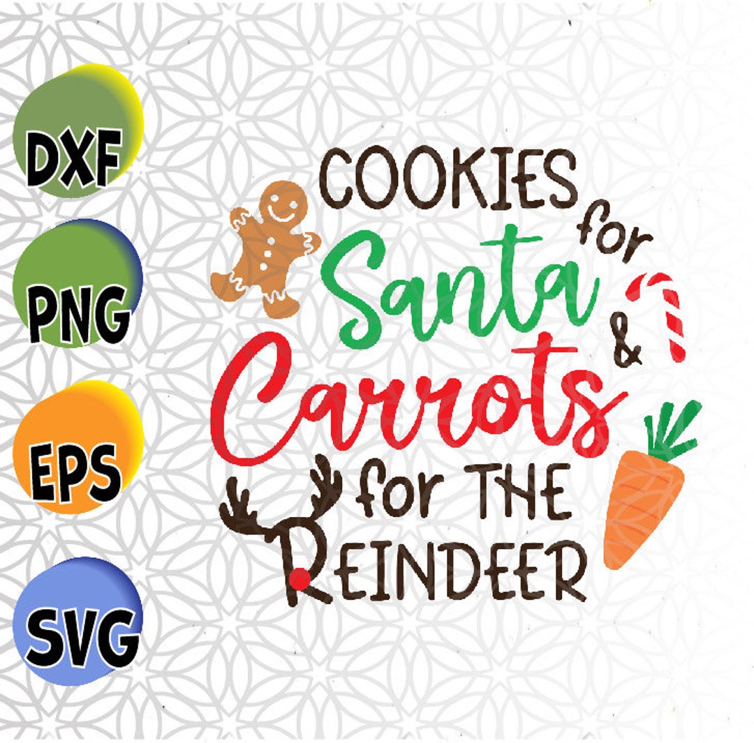 Cookies for Santa Carrots for the Reindeer SVG Christmas - Etsy Australia