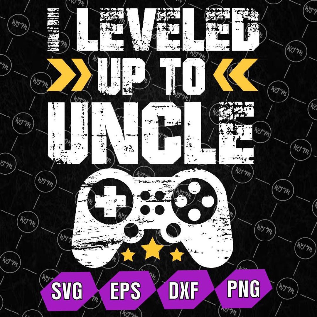 I Leveled up to Uncle Svg, Promoted to Uncle Svg, Gamer Uncle ...
