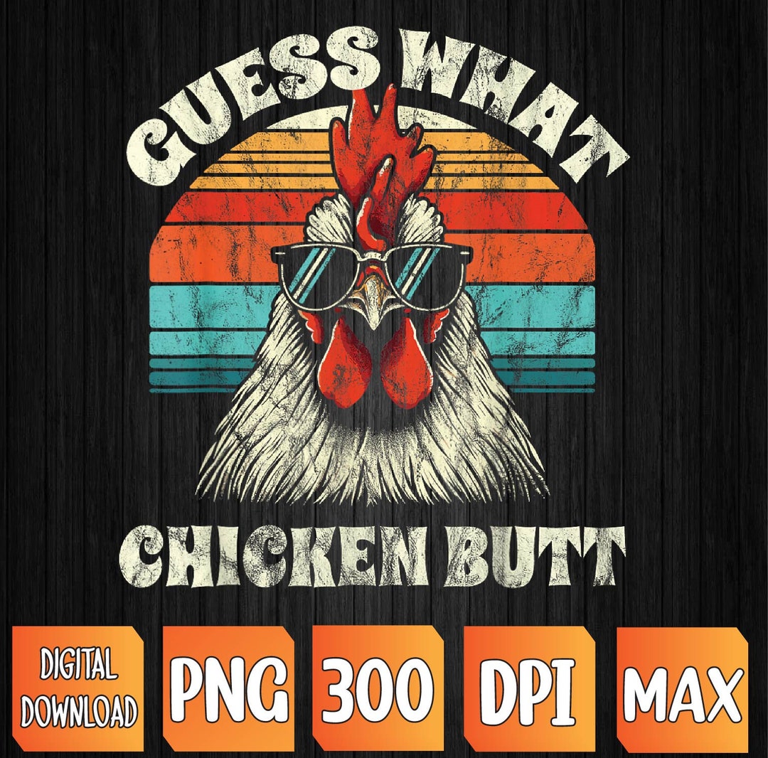 Retro Sunset Humorous Chicken Guess What PNG, Sublimation Design - Etsy