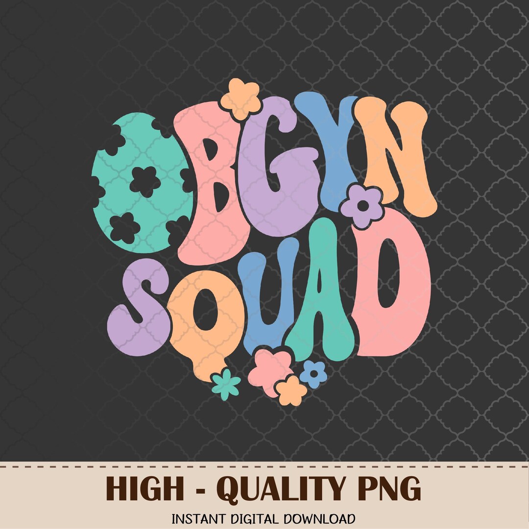 OBGYN Squad Svg, Retro Nurse Svg, Easter OB Svg File, Cute Gynecologist ...