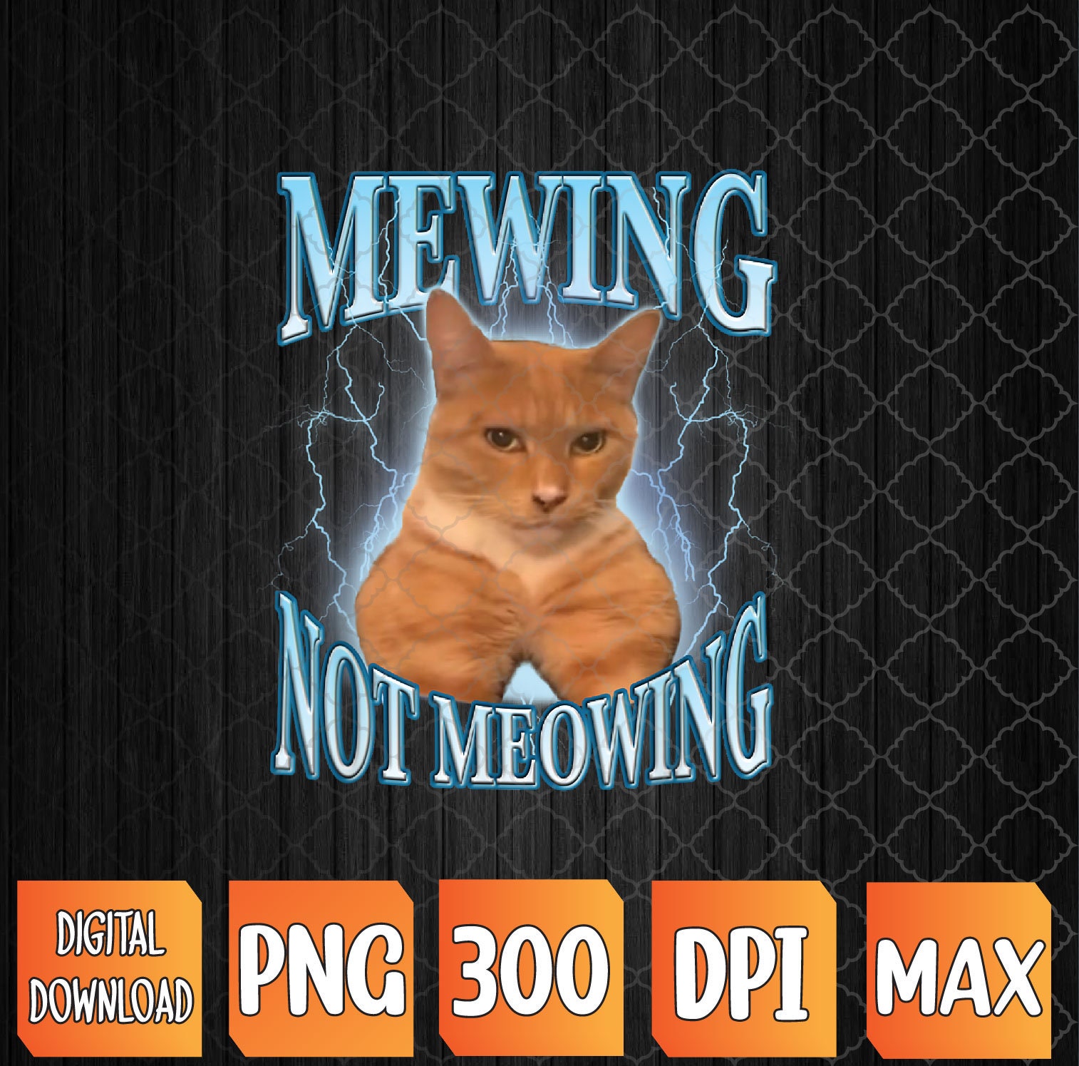 Funny Cat Meme Mewing Looksmax Meowing Cat Trend PNG Digital Download ...
