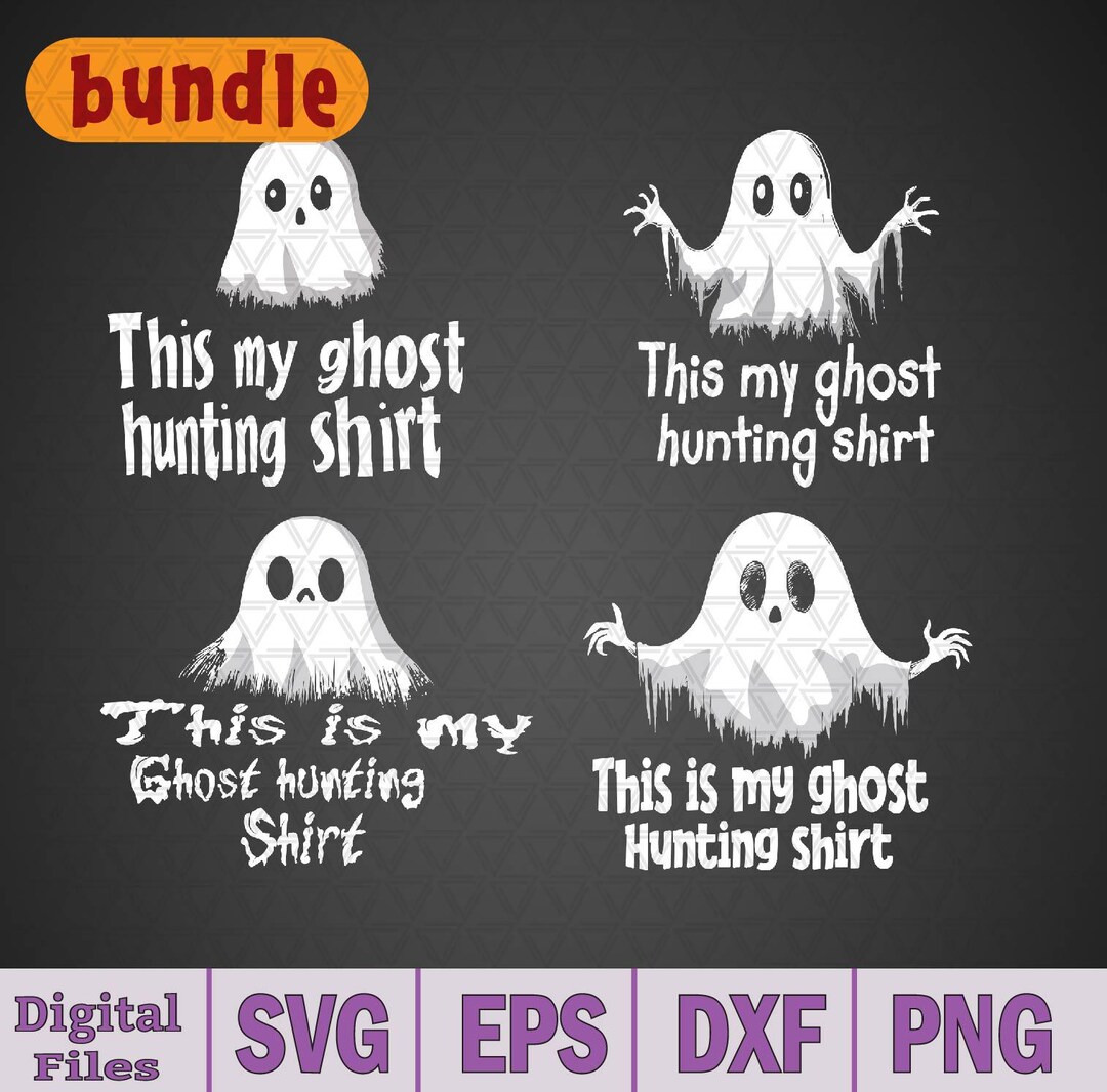 Halloween Ghost Svg, Halloween Svg, Funny This is My Ghost Hunting Svg ...