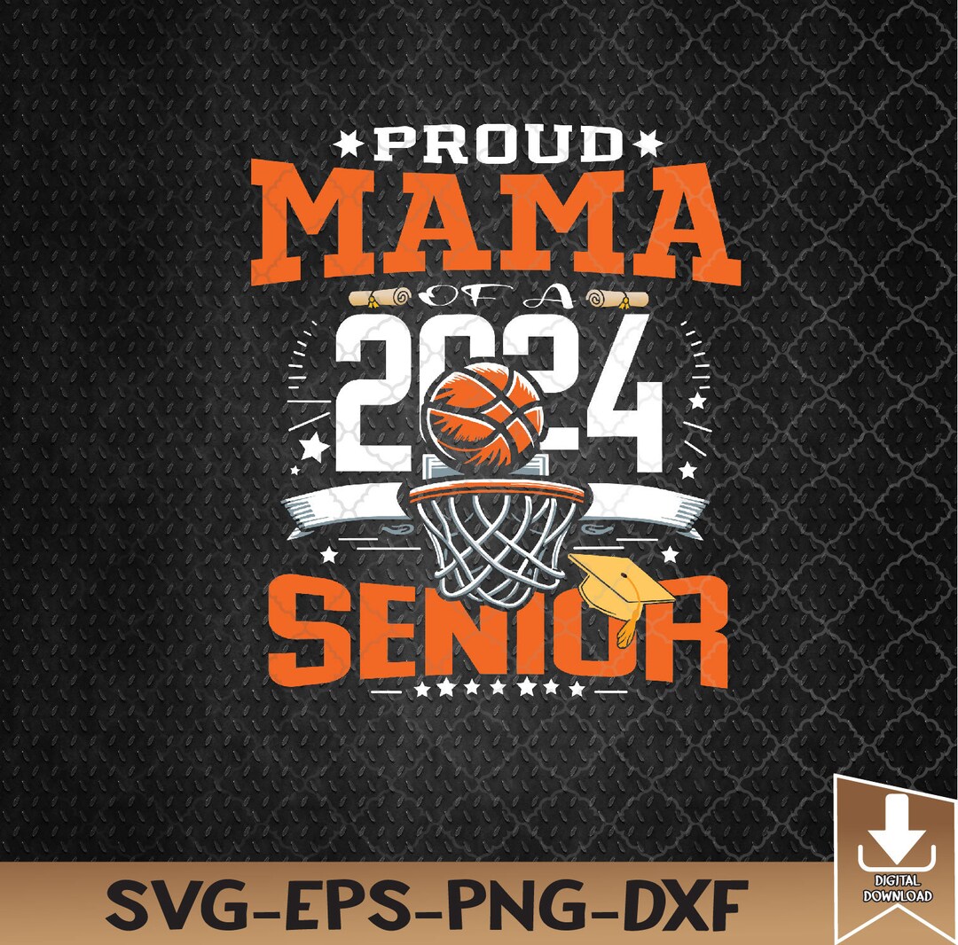 Proud Mama of A 2024 Senior Basketball Graduate Grad 2024, Basketball ...