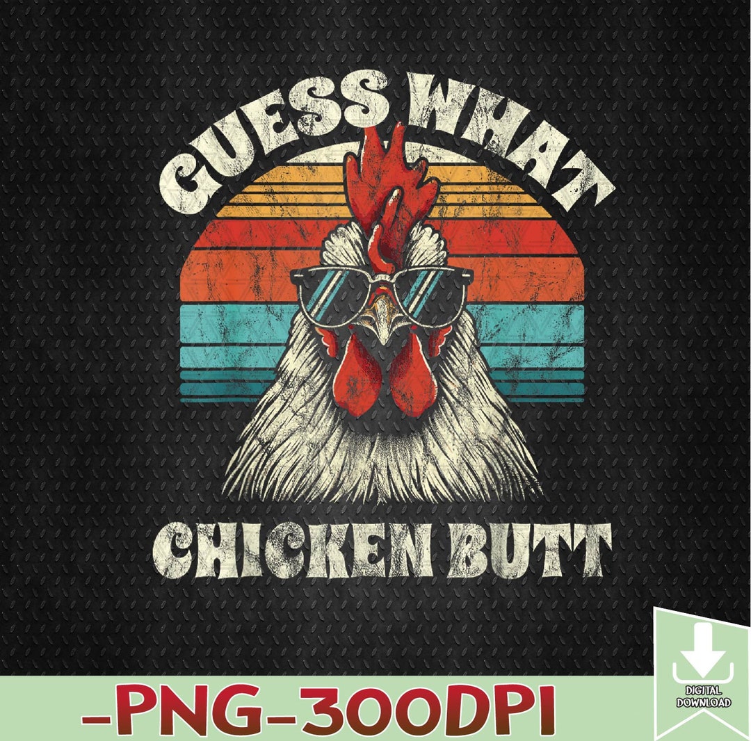 Retro Sunset Humorous Chicken Guess What Png, Funny Chicken Png ...