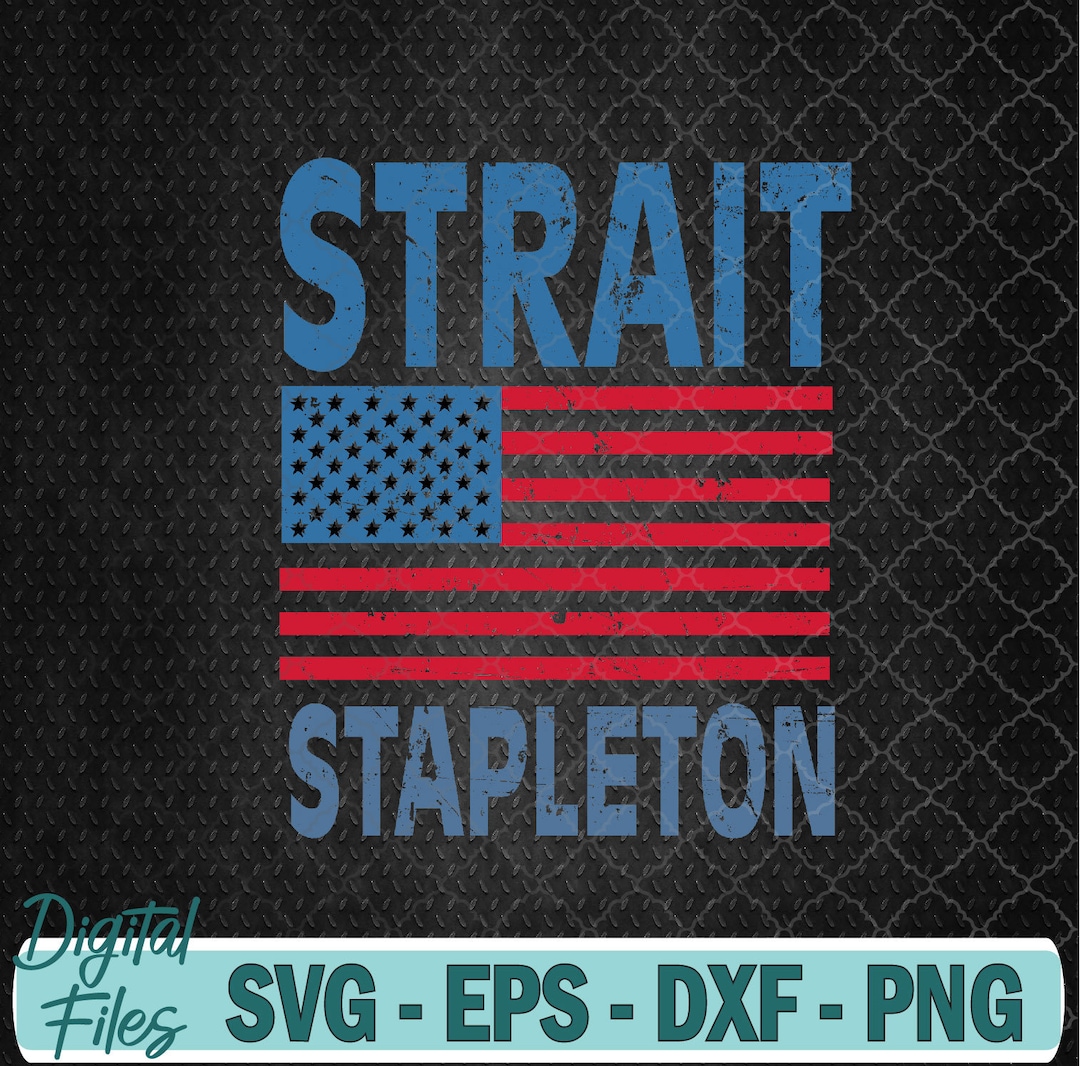 Strait Stapleton American Flag Patriotic Usa Concert Svg File, Digital ...