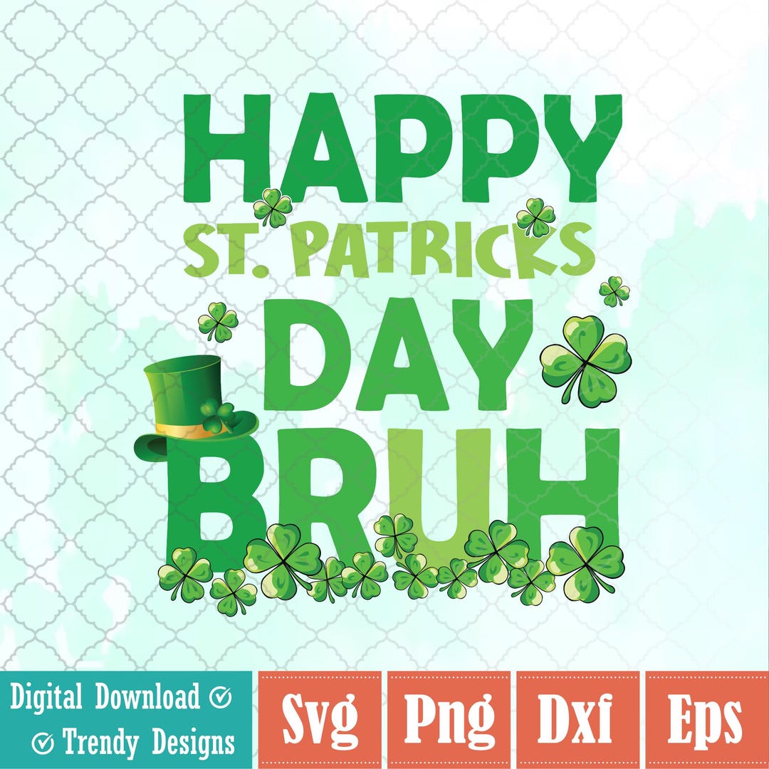 Bruh St Patricks Day Svg, Teens Boys Kids Svg, Saint Patricks Day Svg ...
