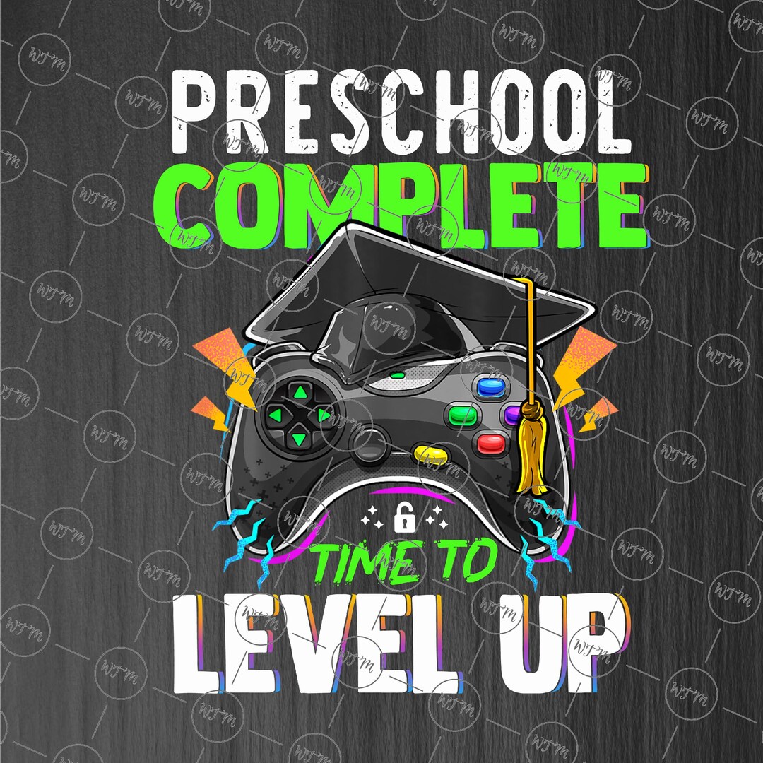 Preschool Complete Level up Png, Video Game Gaming Png, Graduate Pre-k ...