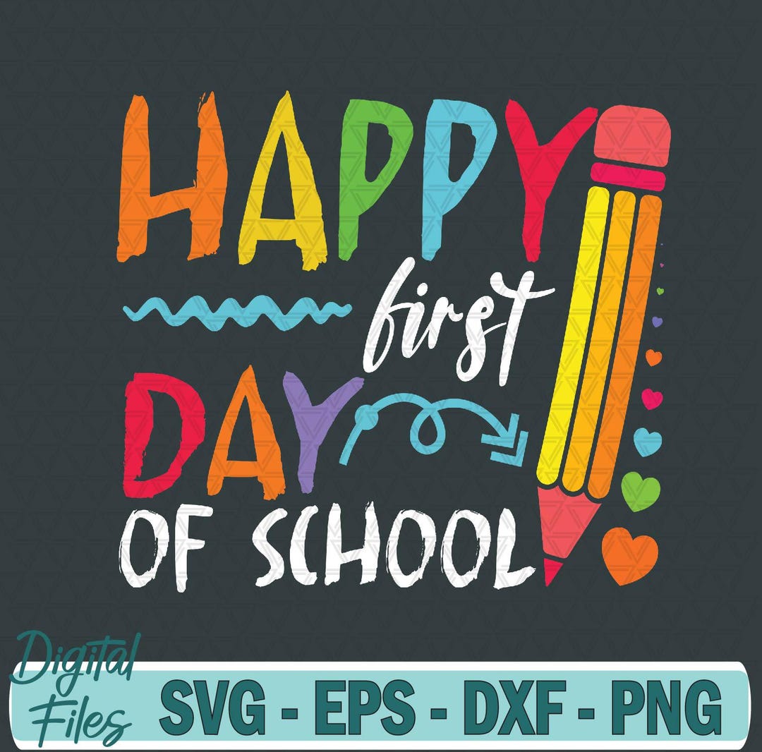 Back to School Happy First Day of School Svg, Png Design - Etsy