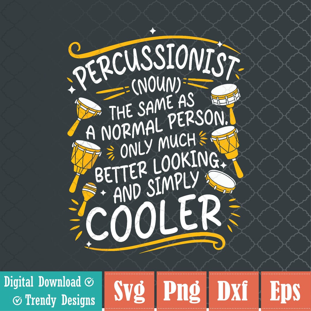Percussion Quote for Conga Drum Player and Percussionist Svg, Funny ...
