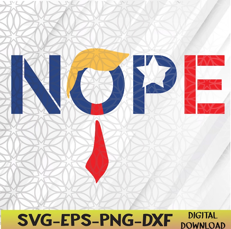 Nope Not Again Funny Trump Svg, Eps, Png, Dxf, Digital Download - Etsy