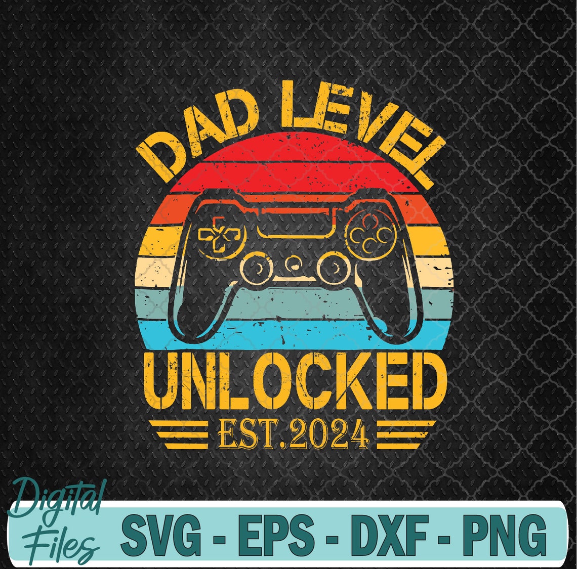 Dad Level Unlocked 2024 Leveled up to Dad Soon to Be Dad Svg File ...