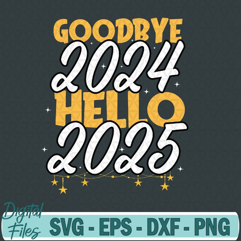 Goodbye 2024 Hello 2025 - Etsy