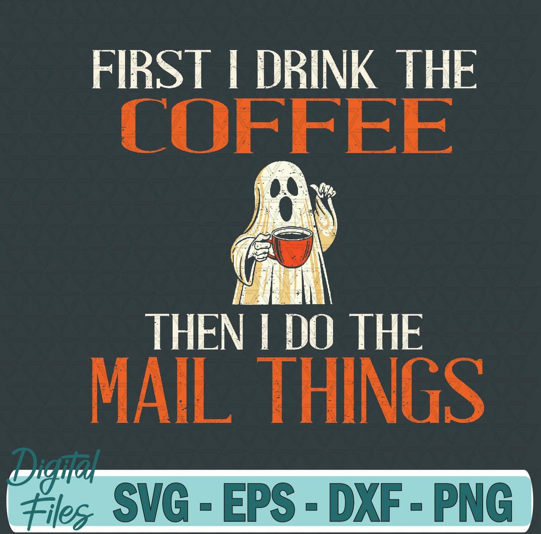 Funny Postal Worker Svg, Mailman Postman Svg, Halloween Coffee Svg ...
