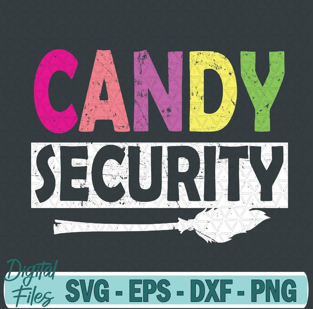 Halloween Candy Security Svg, Candy Security Svg File, Digital Download ...