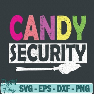 Halloween Candy Security Svg, Candy Security Svg File, Digital Download ...