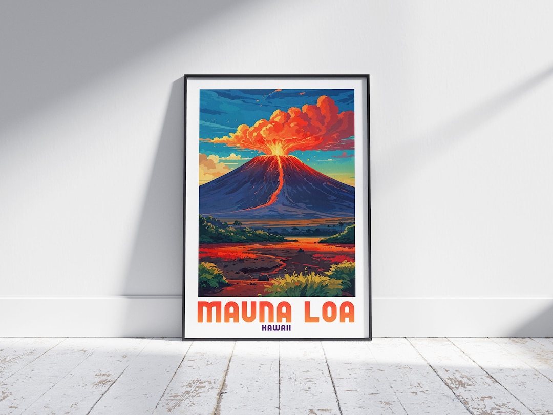 Mauna Loa Hawaii Travel Poster Volcano Art Hawaiian Wall Decor Travel ...