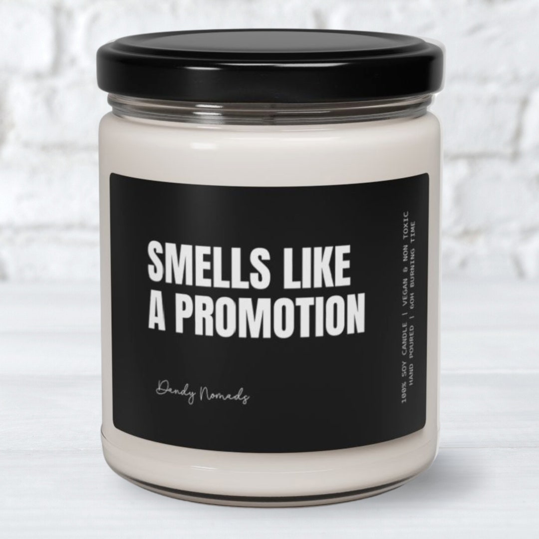 Promotion Gift, Smells Like a Promotion Candle, Funny Gift Idea for ...