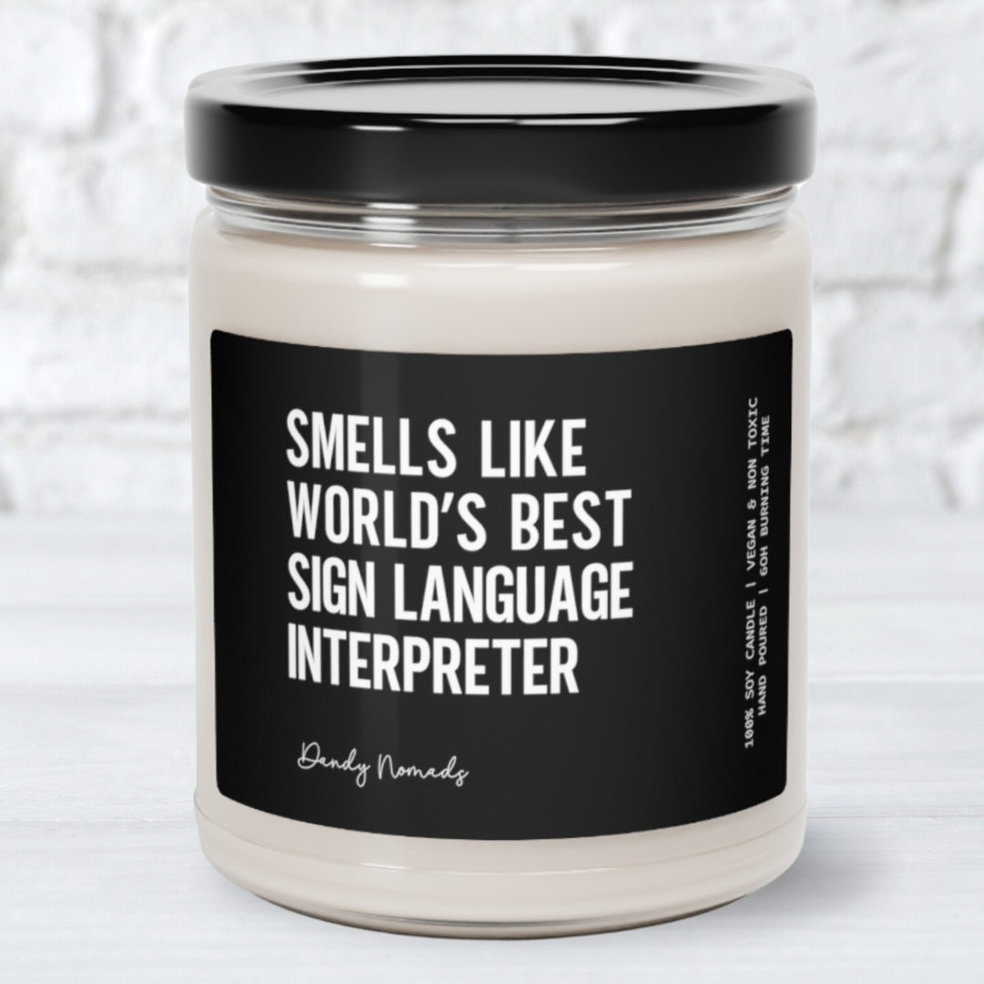 Sign Language Interpreter Scented Candle Gift for ASL Interpreter, Terp ...
