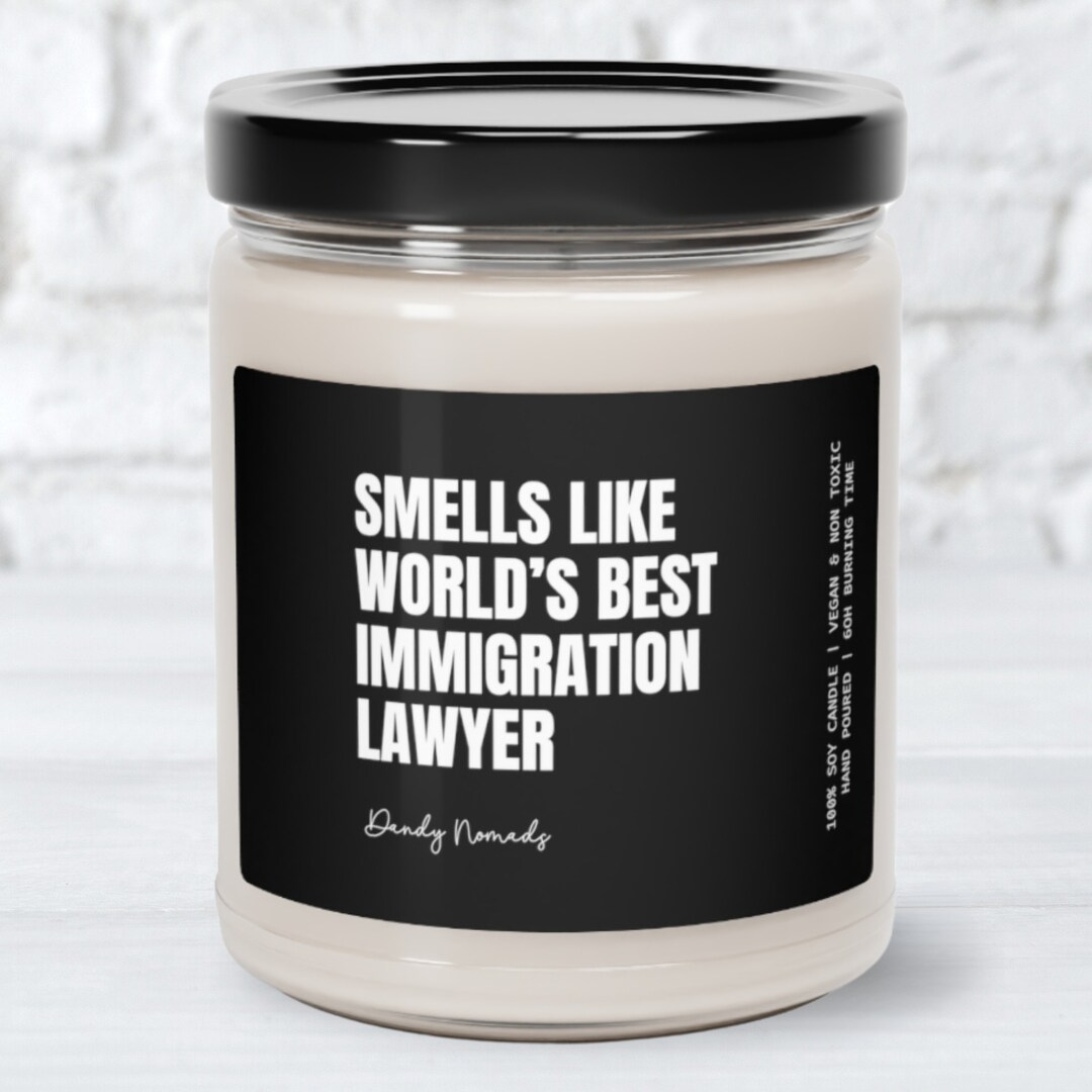 Immigration Lawyer Gift, Smells Like World's Best Immigration Lawyer ...