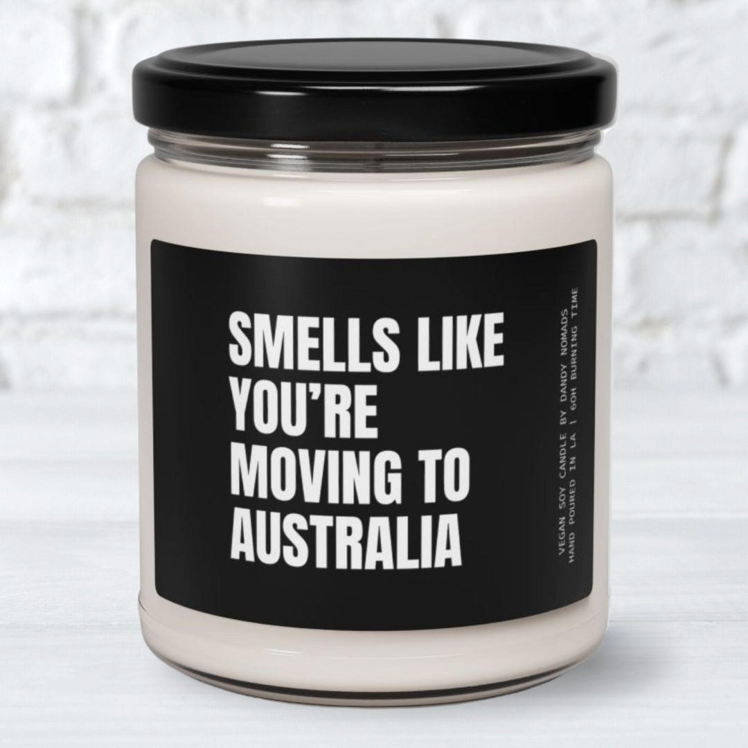 Moving to Australia Candle Smells Like You're Moving to Australia Gift ...