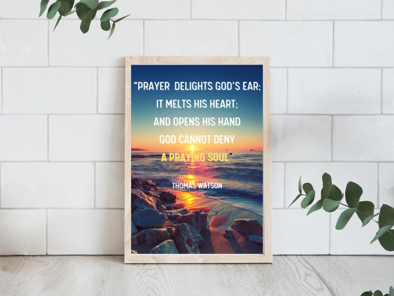 Prayer Delights Gods Ear Wall Decor - Tomas Watson, Prayer Quotes Art ...