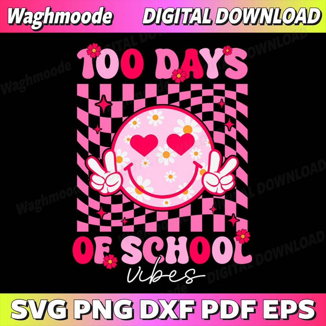 100th Day of School Vibes Pink Smile Face 100 Days of School Svg, 100th ...