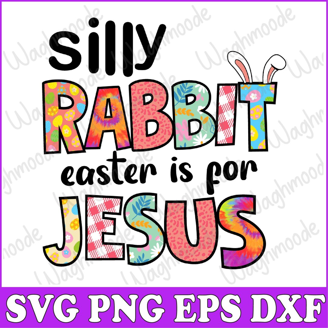 Silly Rabbit Easter for Religious Girls Kids Women Men Svg, Happy ...