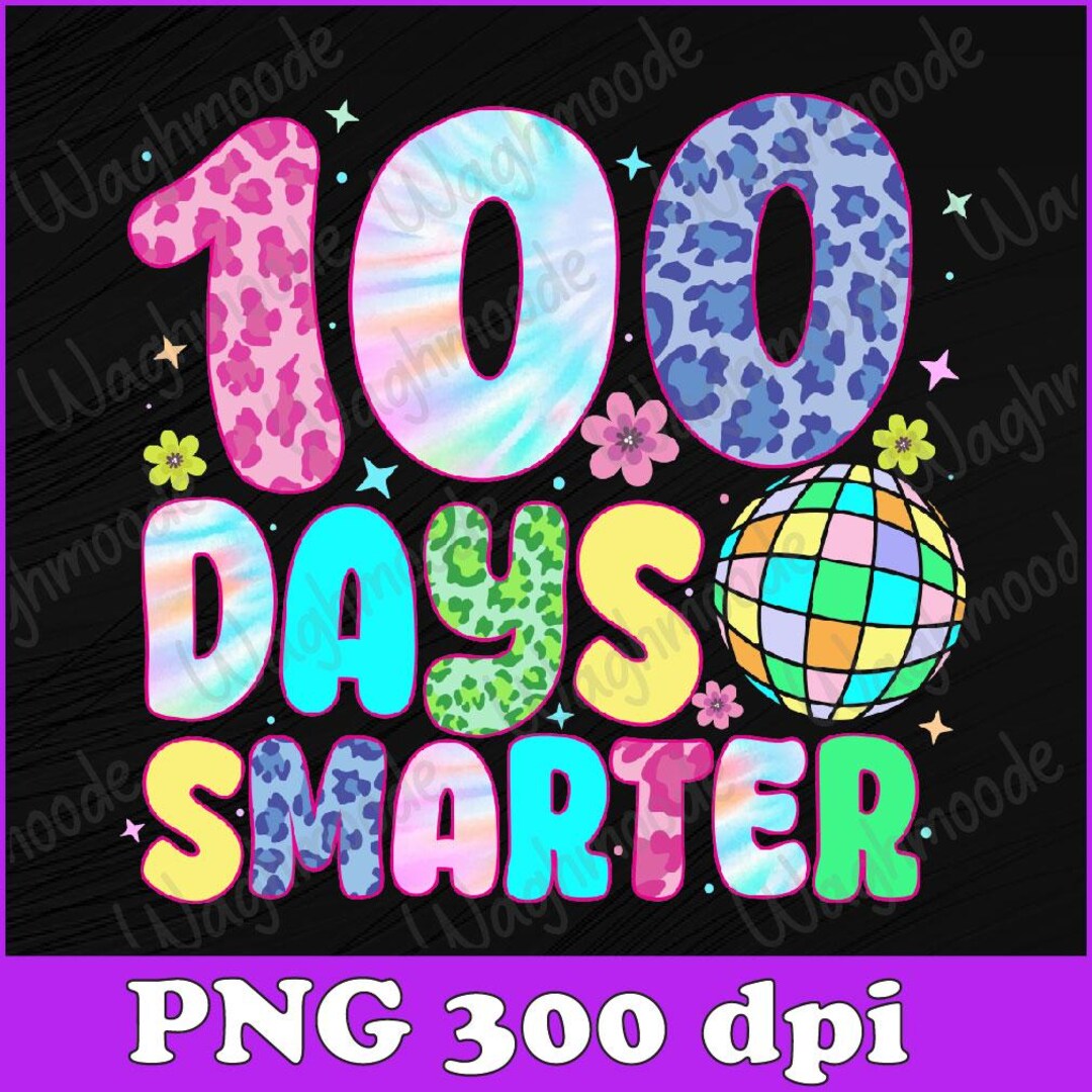 100 Days Smarter Happy 100th Day Of School Kids Boys Girls Png, 100 ...