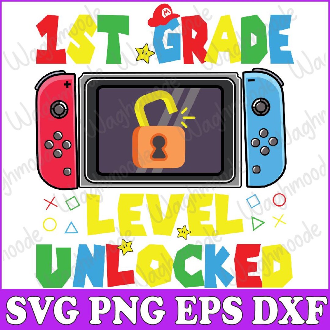1st Grade Level Unlocked Back to School First Day Gamer Boys Svg, 1st ...