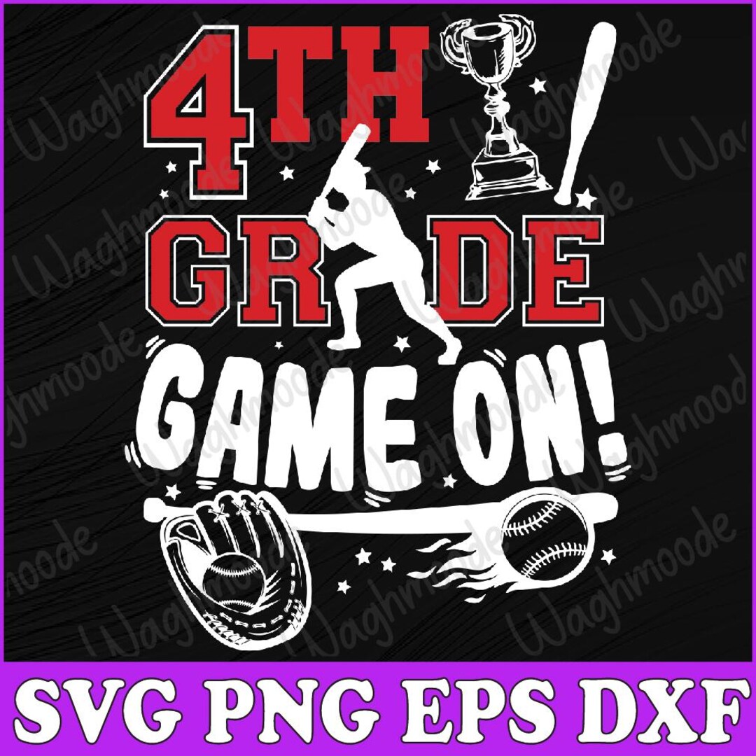 4th Grade Game on First Day of School Baseball Fourth Grade Svg, 4th ...