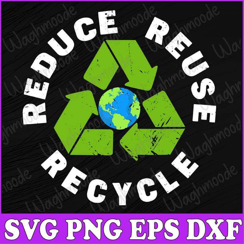 Reduce Reuse Recycle Earth Day 2024 Svg, Recycle Symbol Svg, Reduce ...