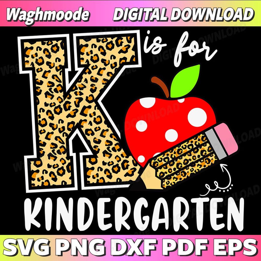K is for Kindergarten Teacher Leopard Back to School Kinder Svg ...