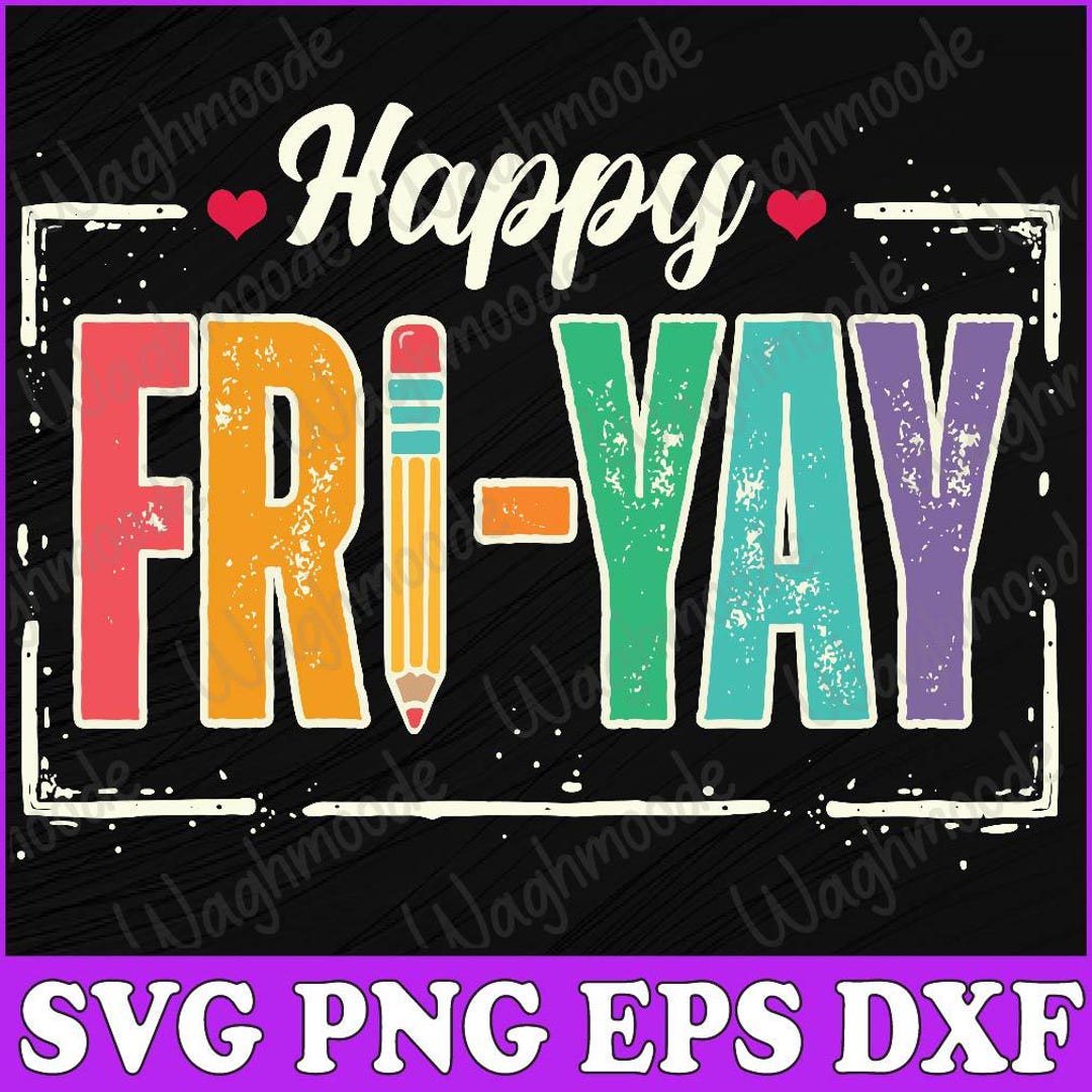 Happy Friyay Teacher Essentials Svg, Happy Fri-yay Svg, Funny Friday ...