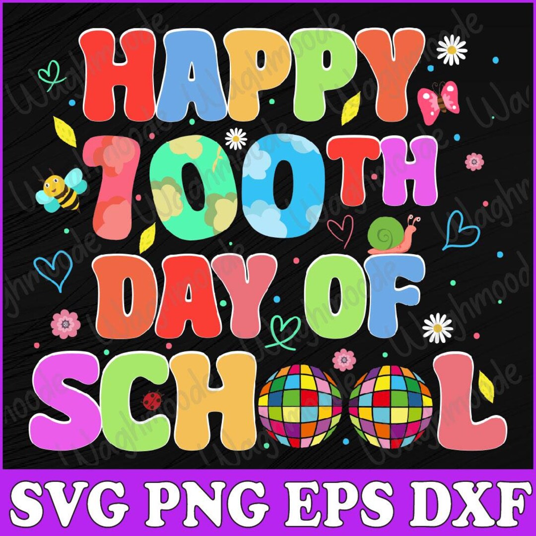 Happy 100th Day of School Gro-o-vy Svg, Happy 100th Day of School Bee Flower Svg, Gro-o-vy 100 ...