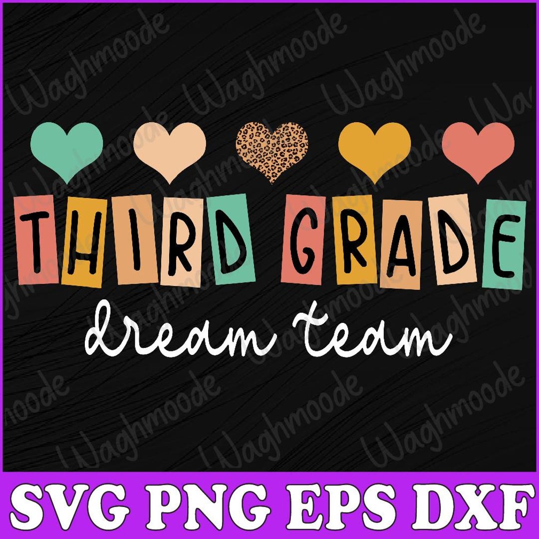Third Grade Dream Team Back to School 3rd Grade Teacher Svg, Third ...