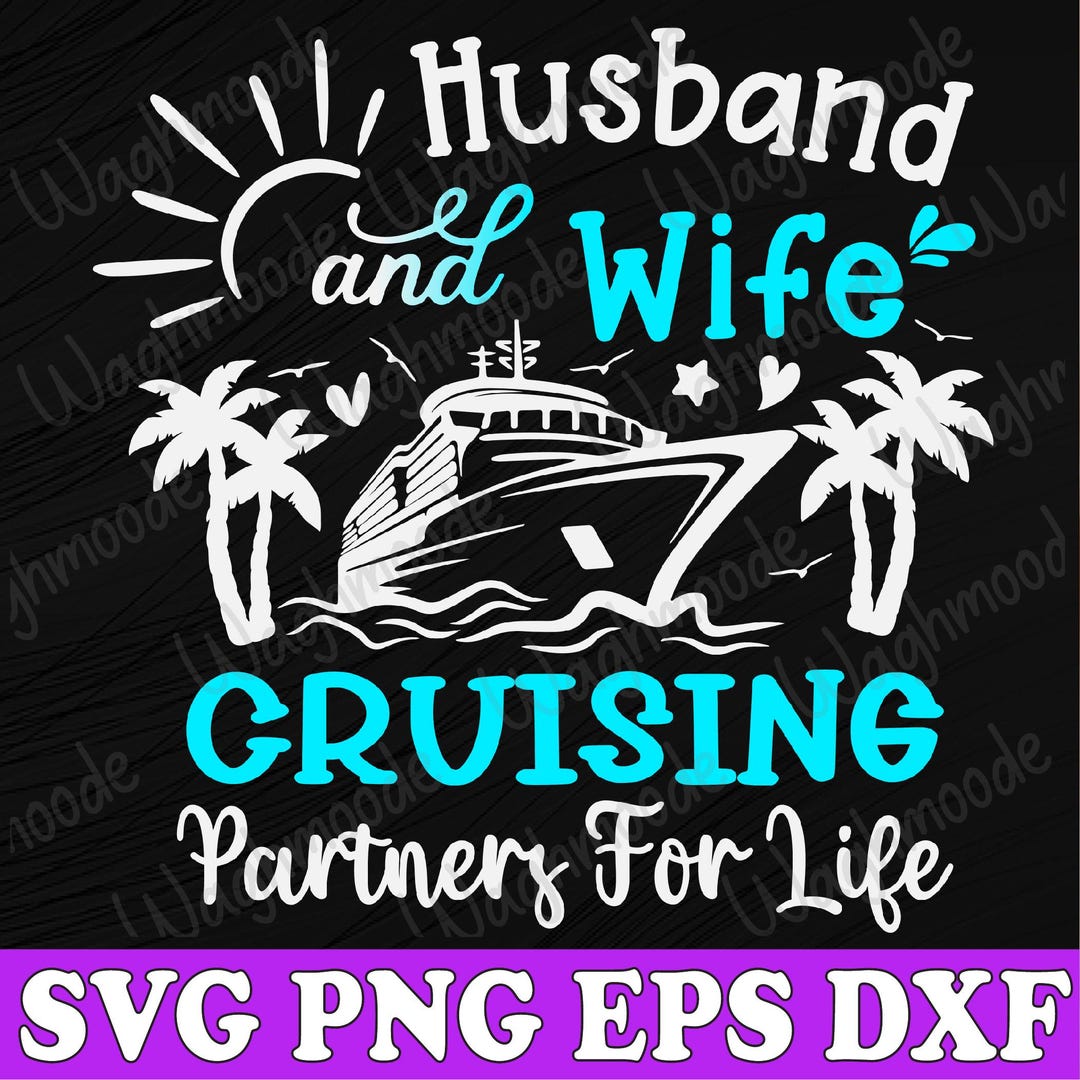 Cruise Cruising Ship Cruising Couple Partners Svg, Couple Cruise Svg ...