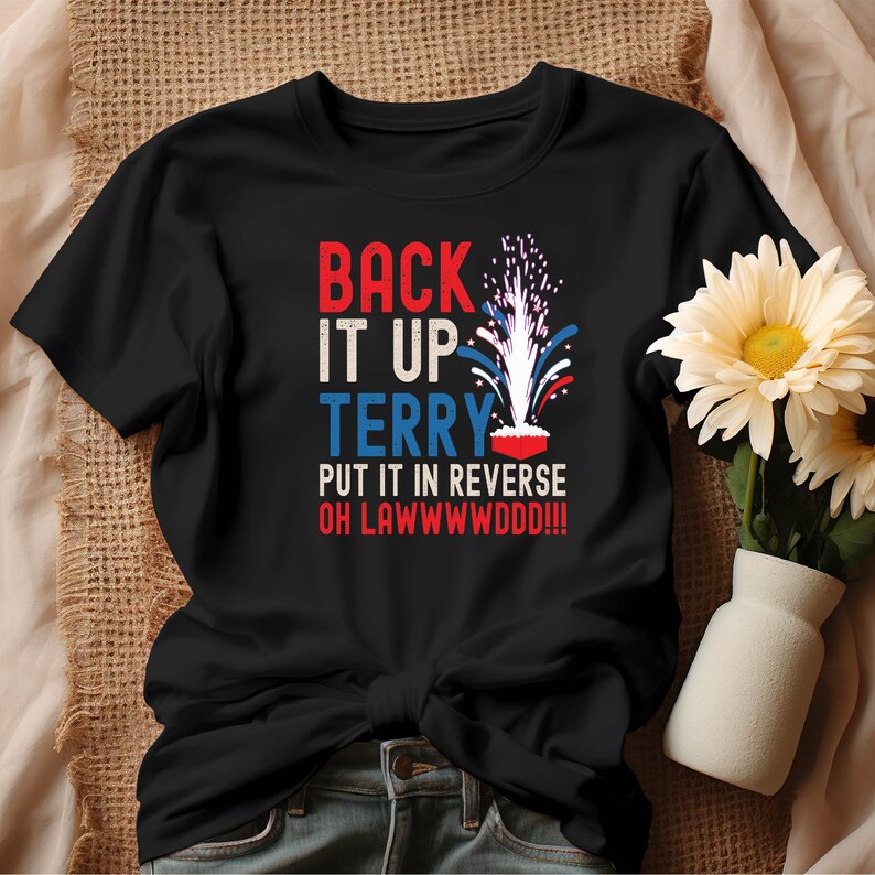 Back It up Terry Svg, 4th of July Funny Back It up Terry Svg, Fireworks ...
