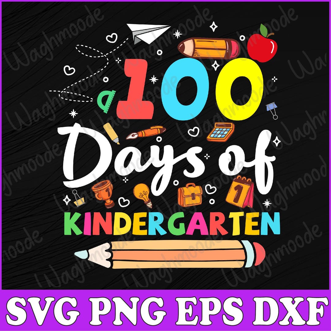 100 Days of Kindergarten School 100th Days of School Svg, Happy 100th ...