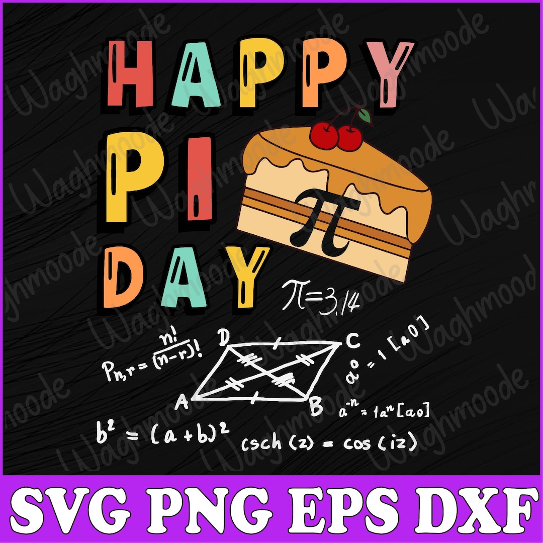 Happy Pi Day Svg, 3.14 PI Day Pie Svg, Day Pi Symbol for Math Lovers ...