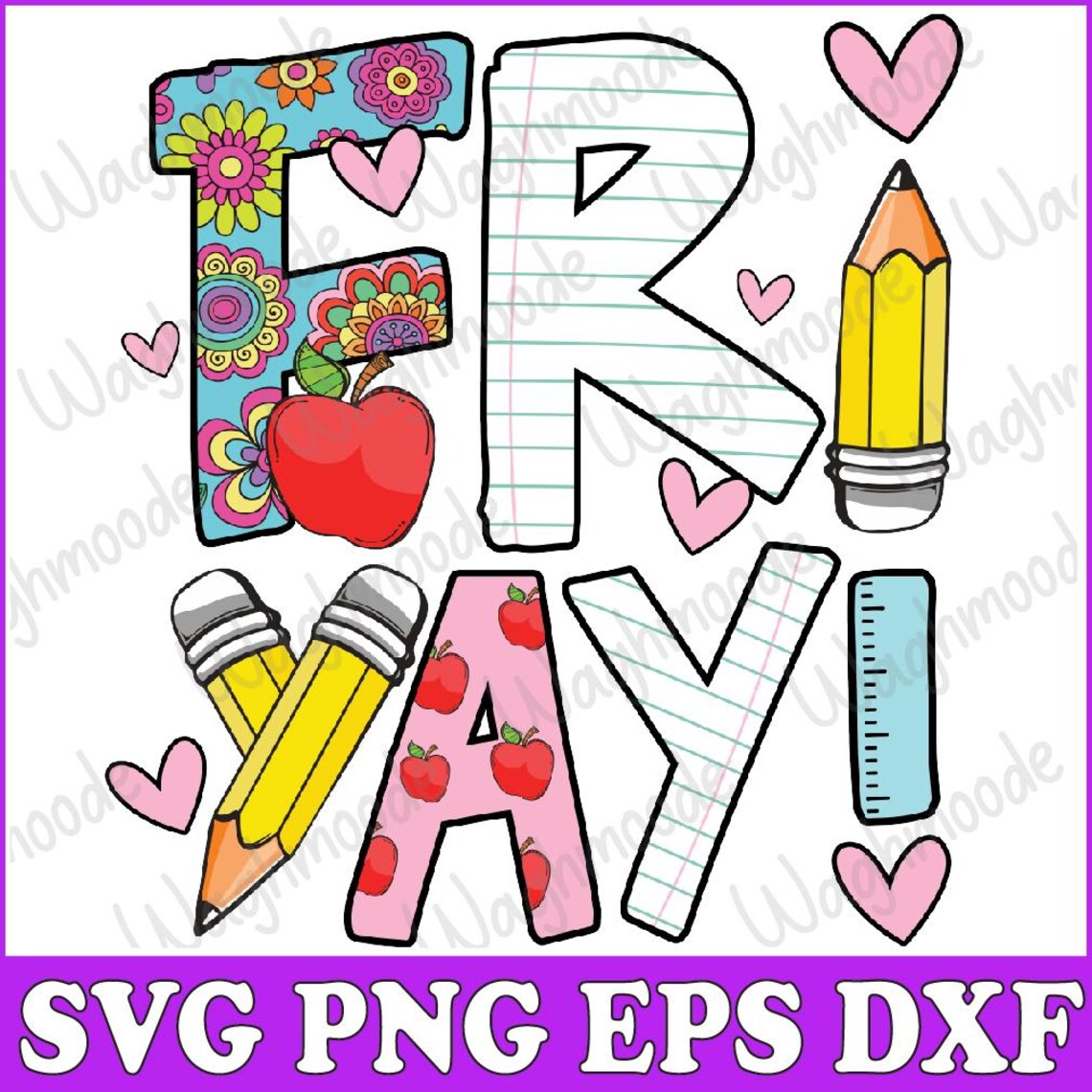 Fri-yay Happy Friday Funny Weekend Teacher Back to School Svg, Happy ...